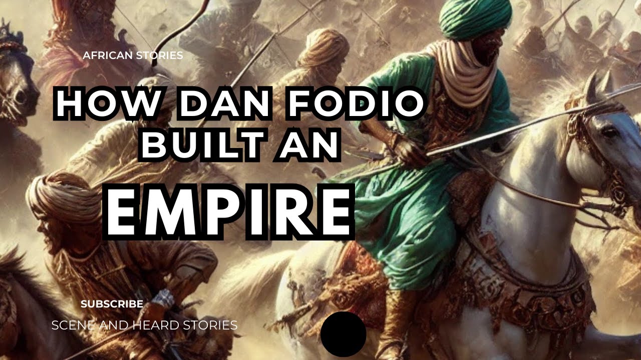 How Dan Fodio Built an Empire | Hausa Fulani Empire | African Stories ...