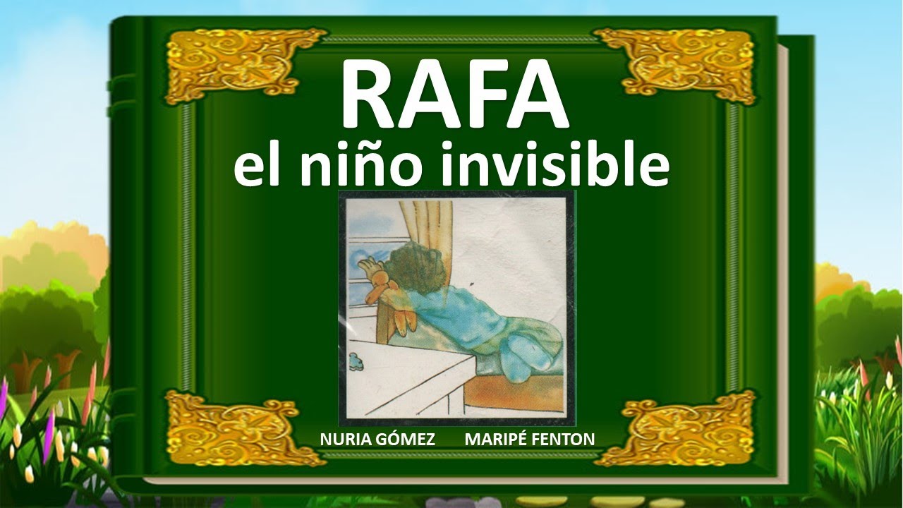 Rafa el Niño Invisible |Cuentos Infantiles - YouTube