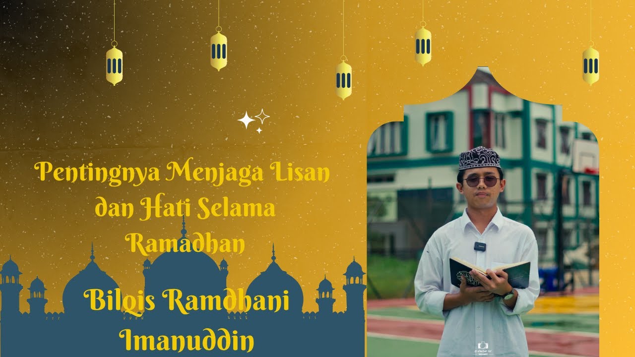 #kultumramadhan1446 H || BILQIS RAMDHANI AMINUDDIN - PENTINGNYA MENJAGA ...