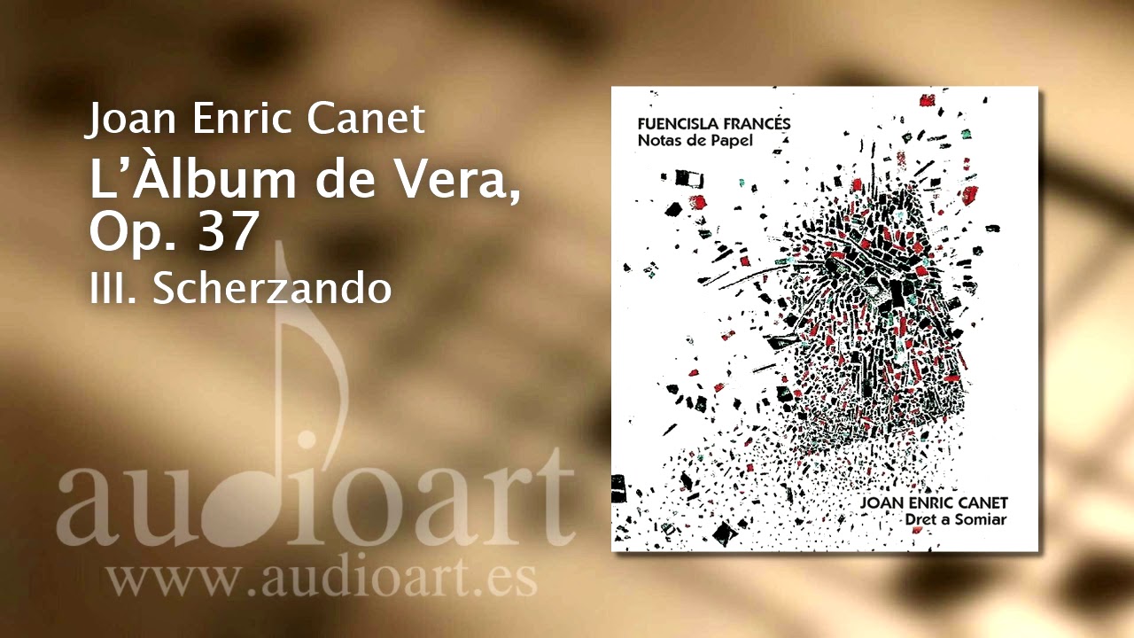 Joan Enric Canet - L'Àlbum de Vera, Op. 37 - YouTube