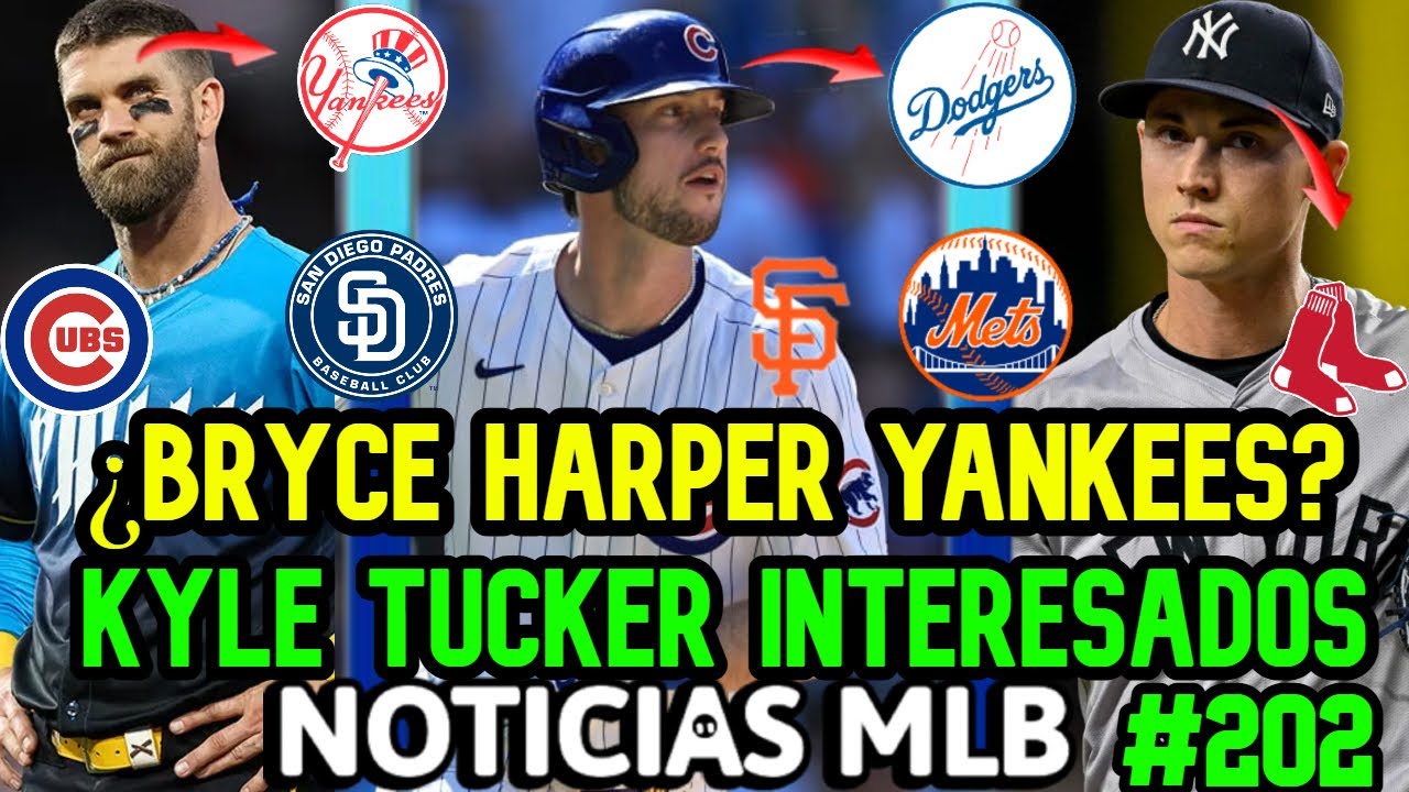 GIANTS, CUBS, PHILLIES, DODGERS x KYLE TUCKER, Bryce Harper a Yankees ...