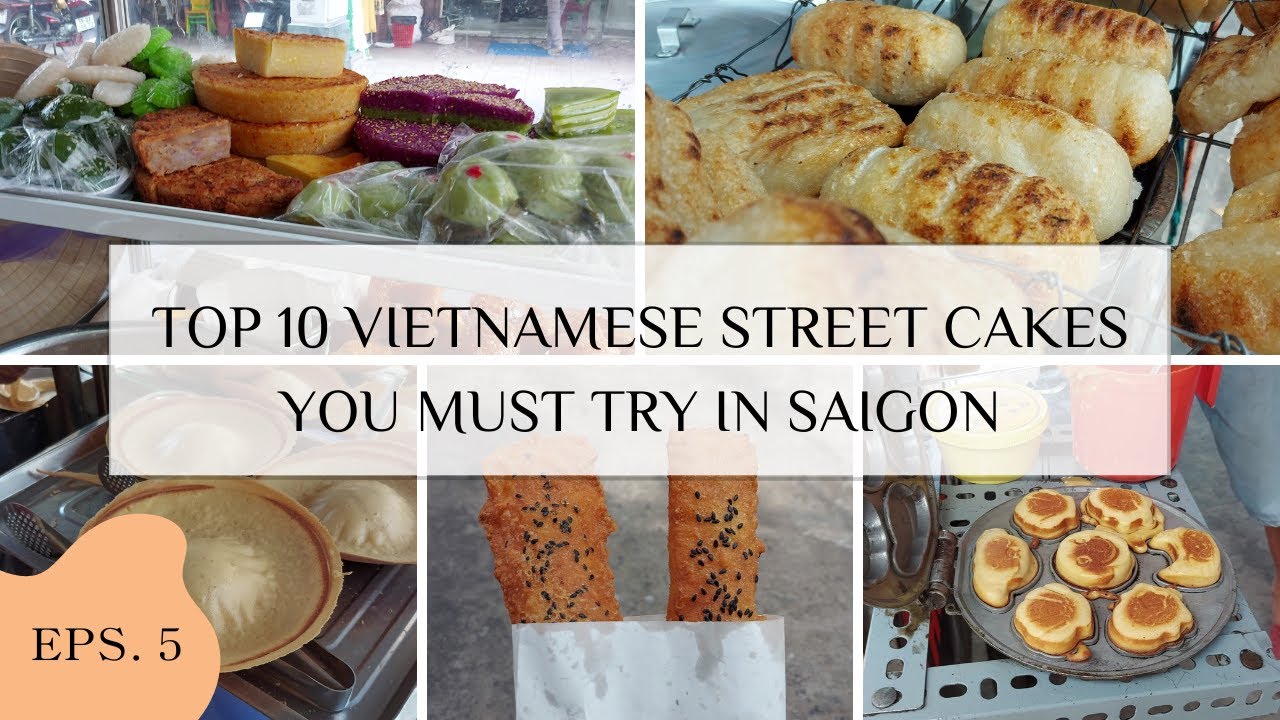 Top 10 Vietnamese Street Cakes You Must Try In Saigon | Best 10 ...