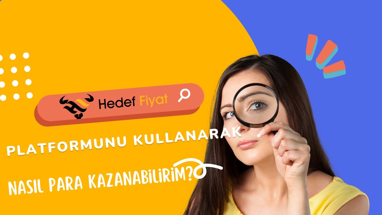 Hedef Fiyat Platformunu Kullanarak Nasıl Para Kazanabilirim? - YouTube