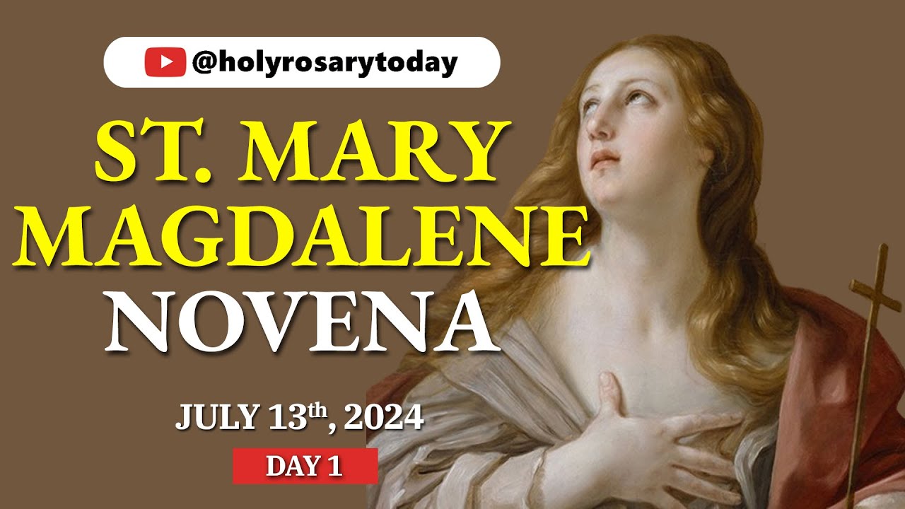 ST. MARY MAGDALENE NOVENA DAY 1 🙏 July 13, 2024 🙏 Holy Rosary Today - YouTube
