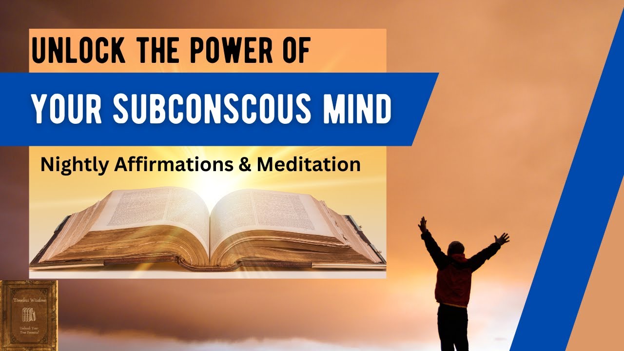Unlock the Power of Your Subconscious Mind: Nightly Affirmations ...