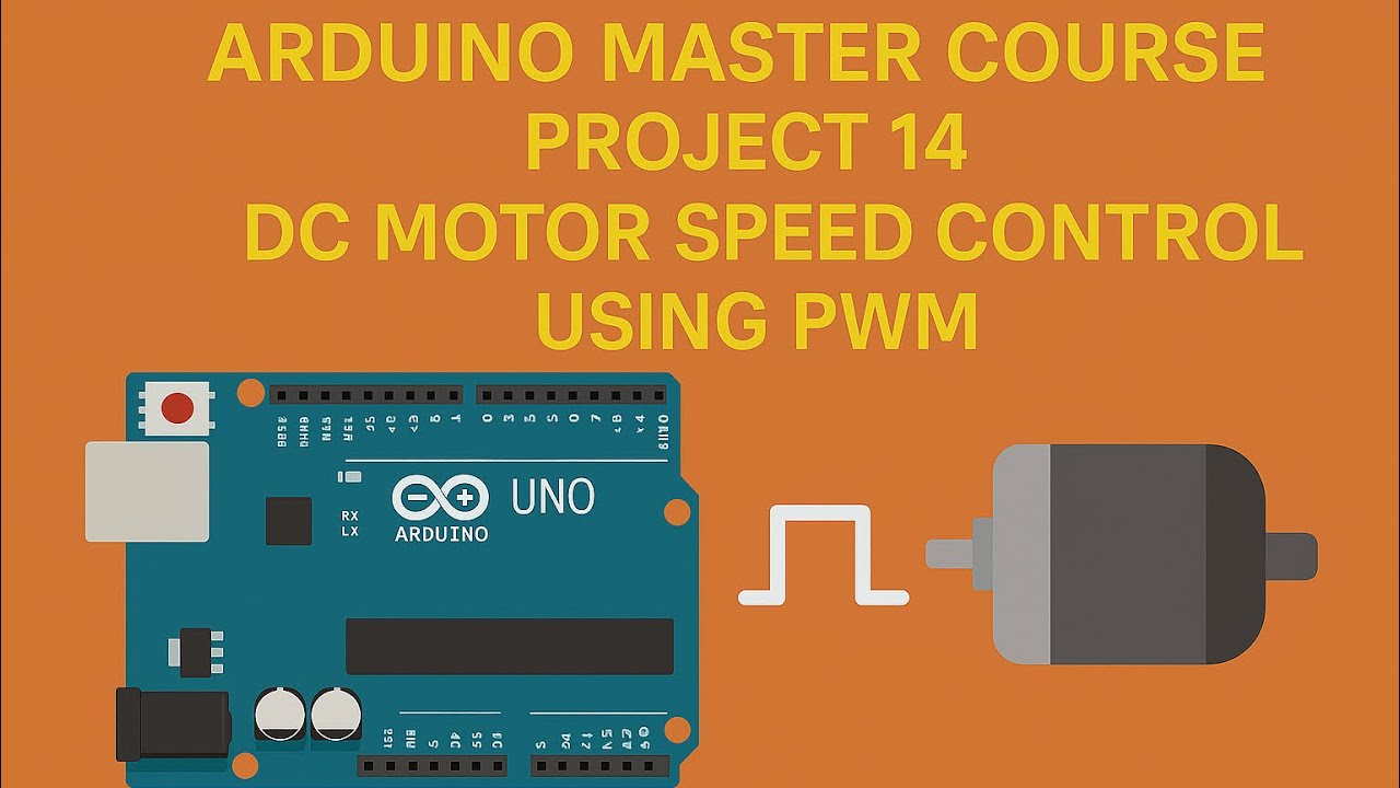 Arduino Master Course Project 14 : DC Motor Speed Control Using PWM ...