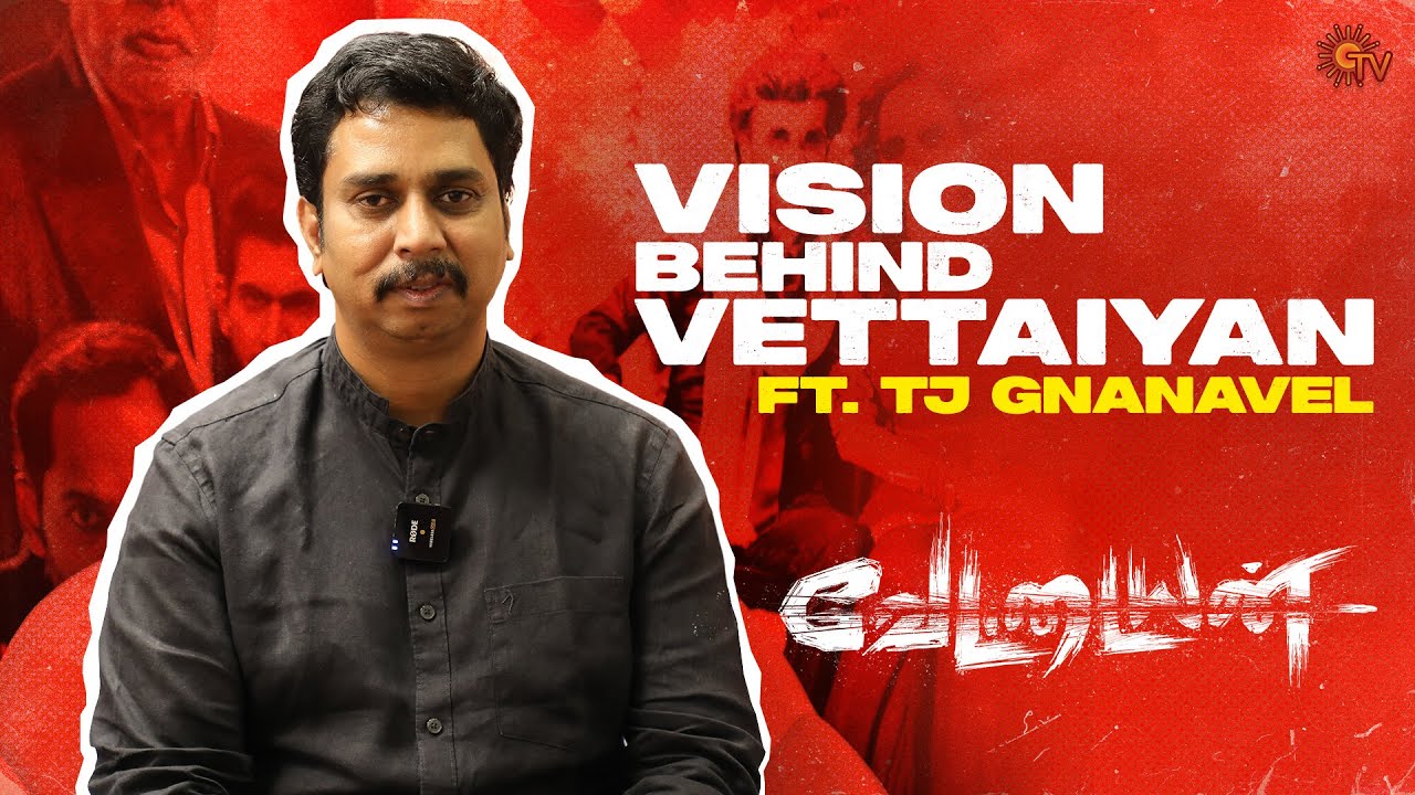 TJ Gnanavel Reveals the Story behind Vettaiyan's Success | Sun TV - YouTube