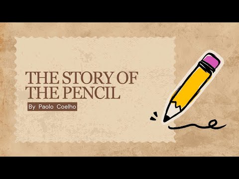The Story of the Pencil by Paulo Coelho - YouTube