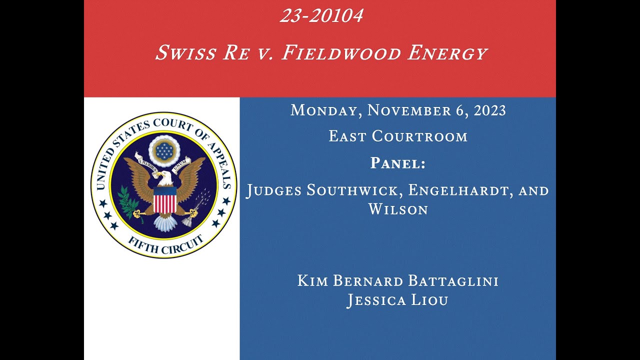 23-20104 Swiss Re v. Fieldwood Energy, November 6, 2023 - YouTube