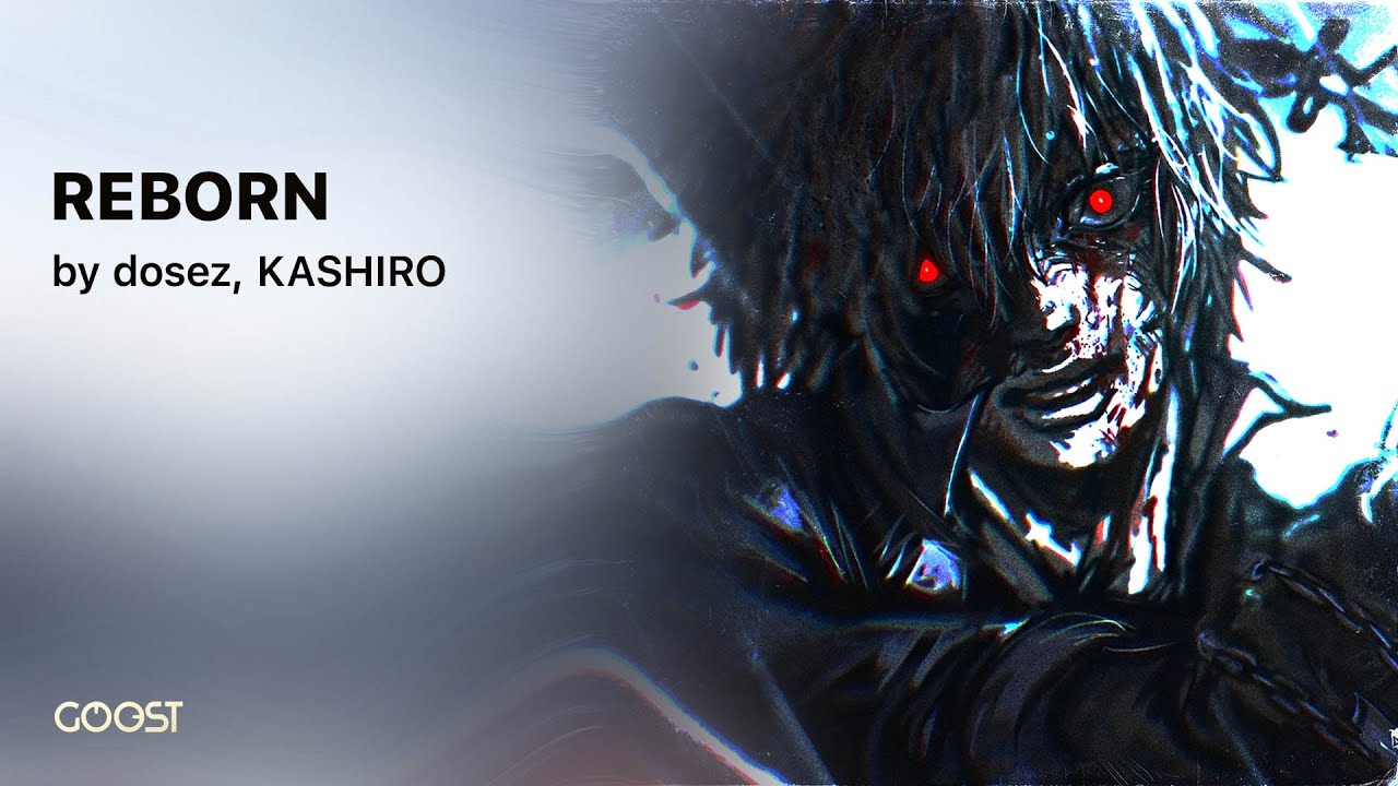 dosez, KASHIRO - REBORN (Official Audio) - YouTube