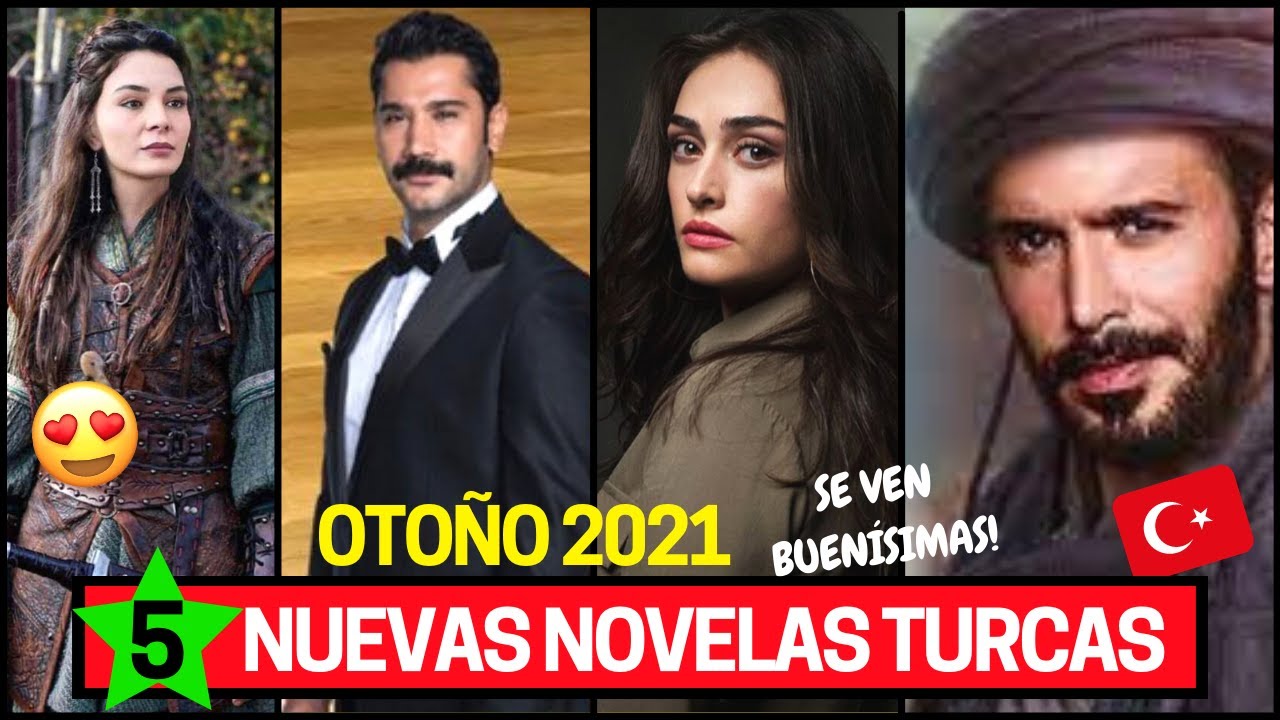 5 NUEVAS NOVELAS TURCAS Otoño 2021 🇹🇷 Se ven BUENÍSIMAS! ️😍 - YouTube