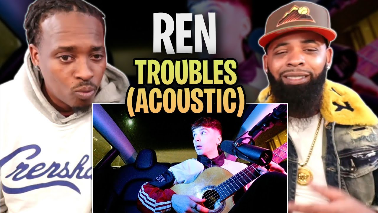 Ren - Troubles (acoustic) REACT - YouTube