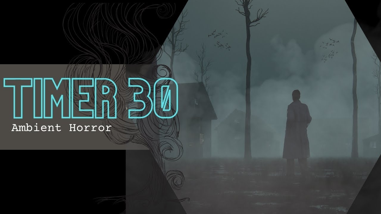 30 Minute Horror Timer | Ambient Sound - YouTube