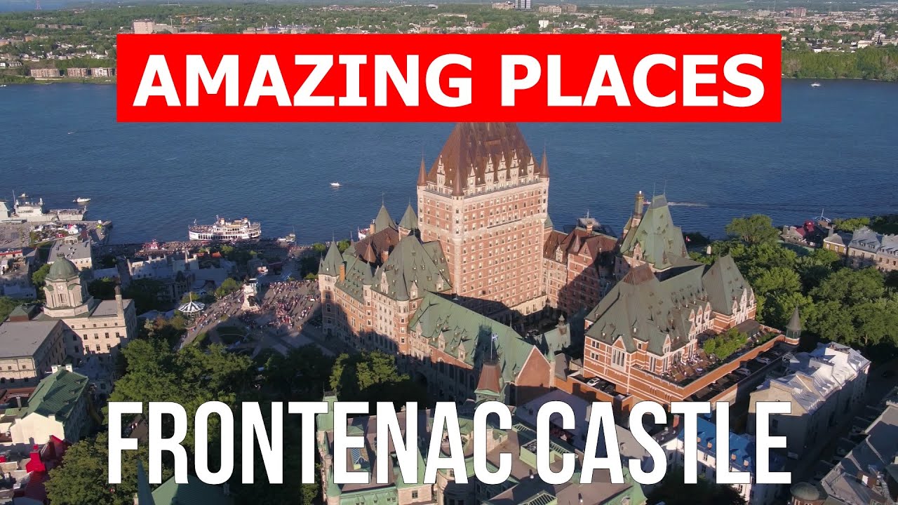 Frontenac Castle in 4k. Canada, Quebec to visit - YouTube