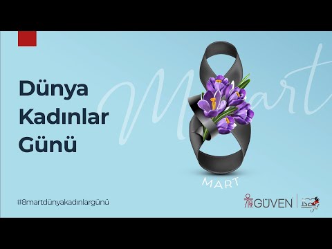 8 Mart Dünya Kadınlar Günü
