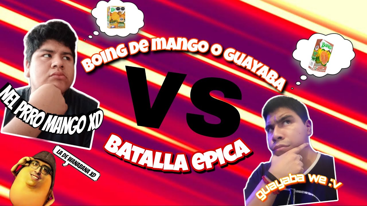 boing de mango o de guayaba xdddd - YouTube