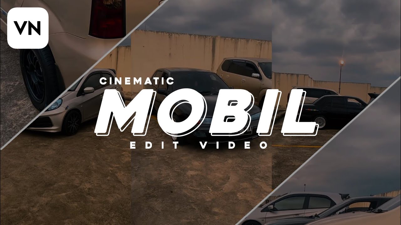 Cara Membuat Video Cinematic Mobil Di Hp Android - VN Tutorial - YouTube