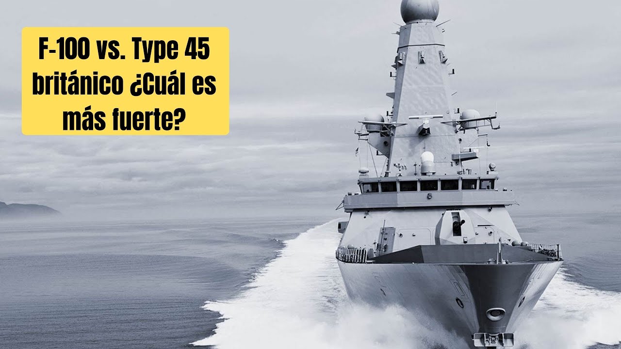 F 100 Vs Type 45 Brit nico Cu l Es M s Fuerte YouTube f-100-vs-type-45-brit-nico-cu-l-es-m-s-fuerte-youtube