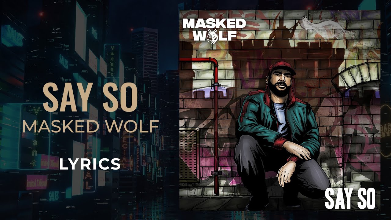 Masked Wolf - Say So (LYRICS) - YouTube