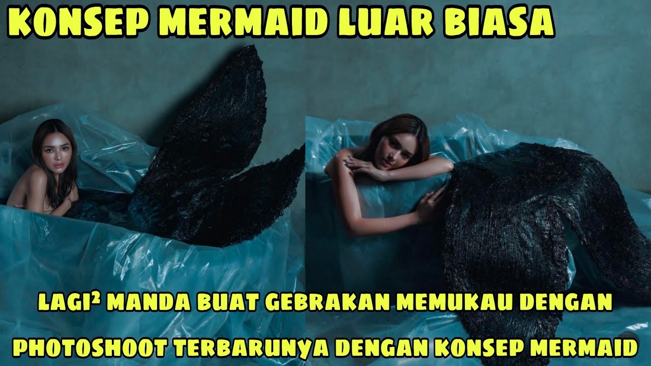 Konsep mermaid yg sangat luar biasa.. Photoshoot manda kali ini sangat ...