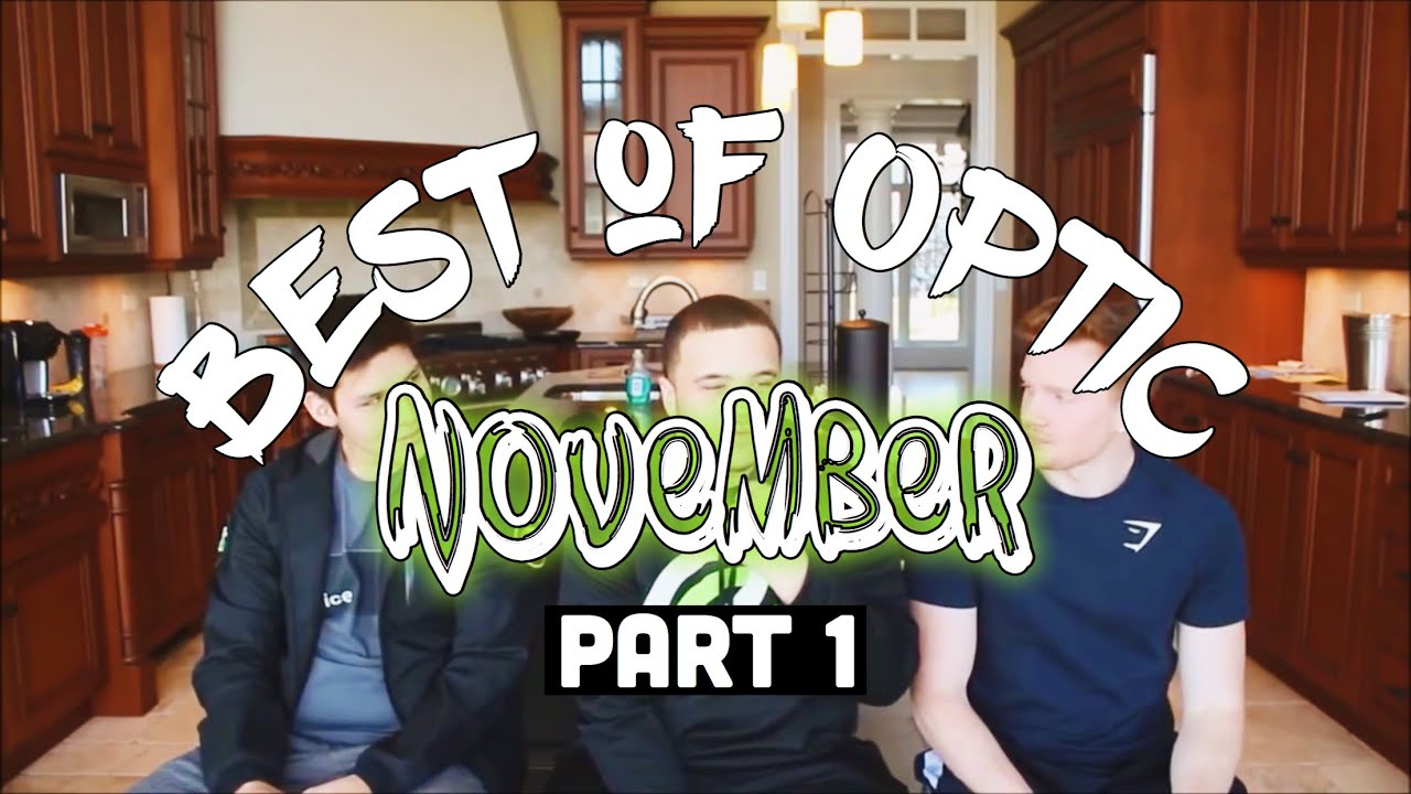 Best of OpTic Scuf House | November | Part 1 - YouTube
