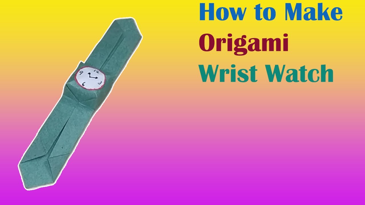 How to Make Origami Wrist watch - YouTube