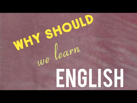 048- Why should we learn English - YouTube