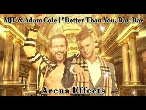 [AEW] MJF & Adam Cole Theme Arena Effects | "Better Than You, Bay-Bay" - YouTube