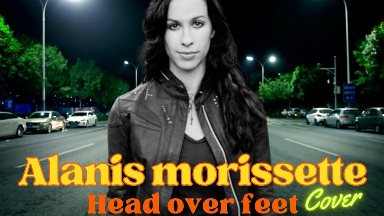 Alanis Morissette - Head over feet (cover) - YouTube