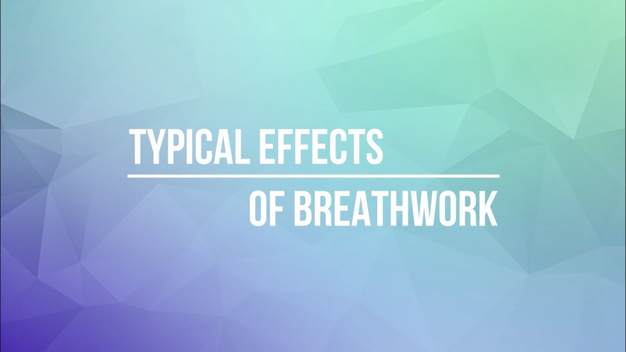 Typical effects of breathwork [How to Breathwork, Part 4] - YouTube