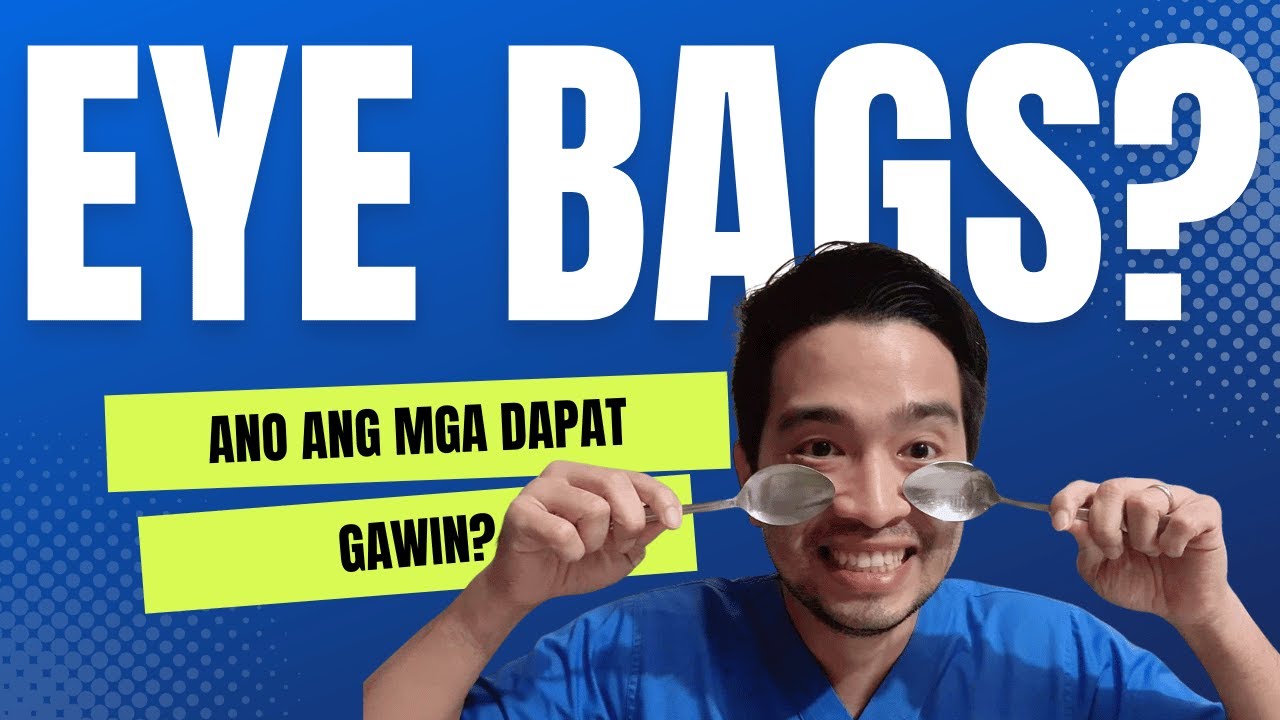 PAANO MAPAPAWALA ANG EYE BAGS? - YouTube