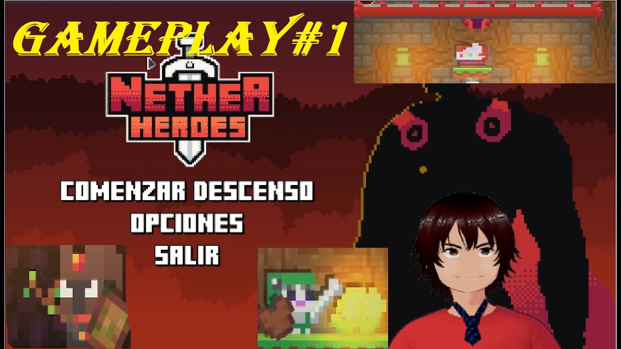 Nether Heroes-!!Tenemos que llegar hasta abajo!! Gameplay#1 - YouTube
