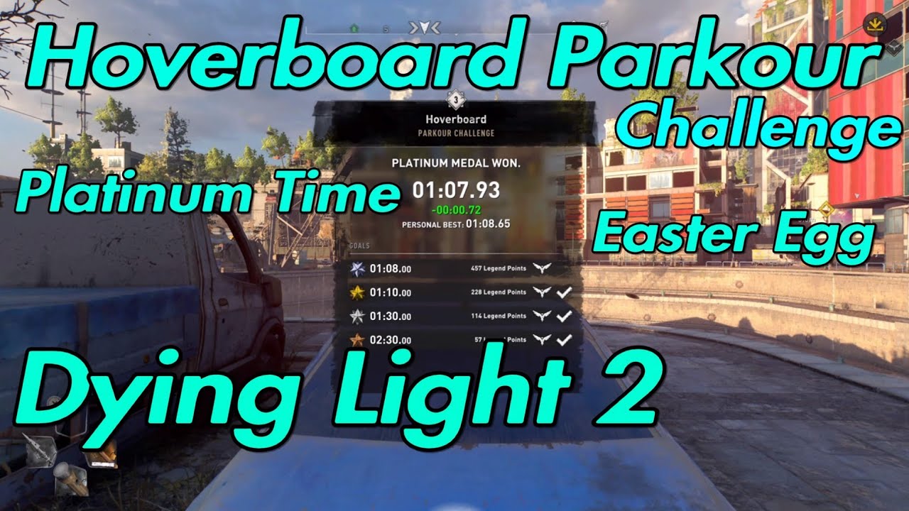 Dying Light 2 - Hoverboard Parkour Challenge Platinum Time Easter Egg - YouTube