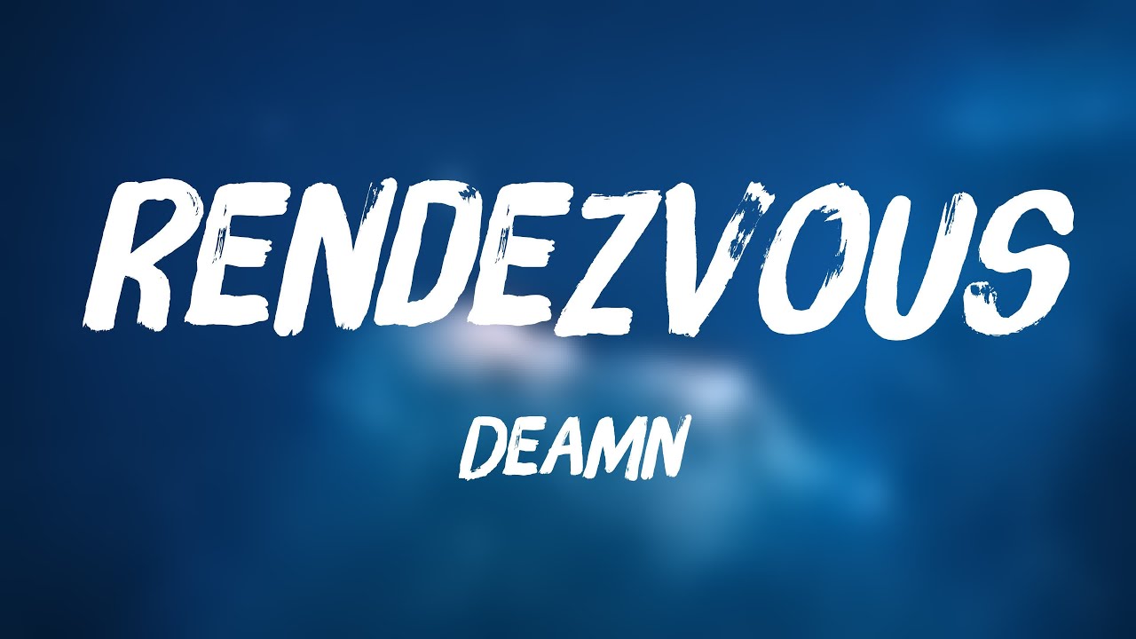 Rendezvous - Deamn (Visualized Lyrics) 💰 - YouTube