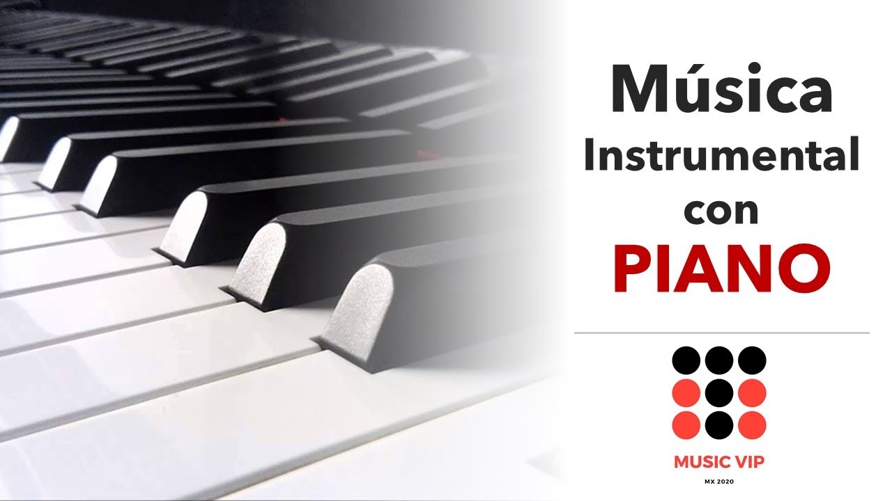 La MEJOR Música Instrumental / Piano / Clásica 2020 - YouTube