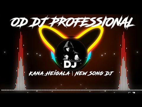 KANA HEIGALA | NEW DJ RIMIX | OD DJ PROFESSIONAL | @ODDJPROFESSIONAL ...