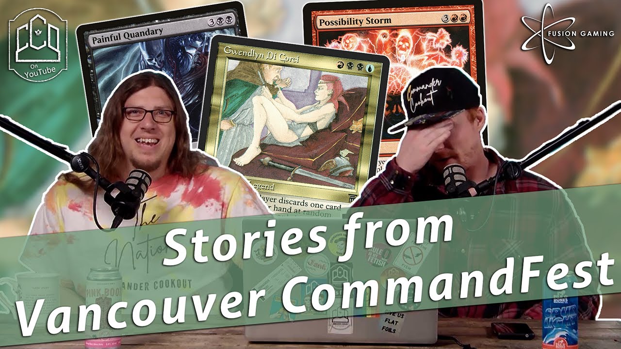 CommandFest Vancouver | Commander Cookout Podcast 437 | MTG | EDH - YouTube