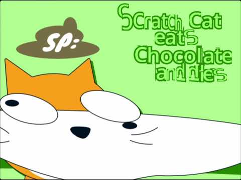 SP: Scratch Cat eats Chocolate and dies