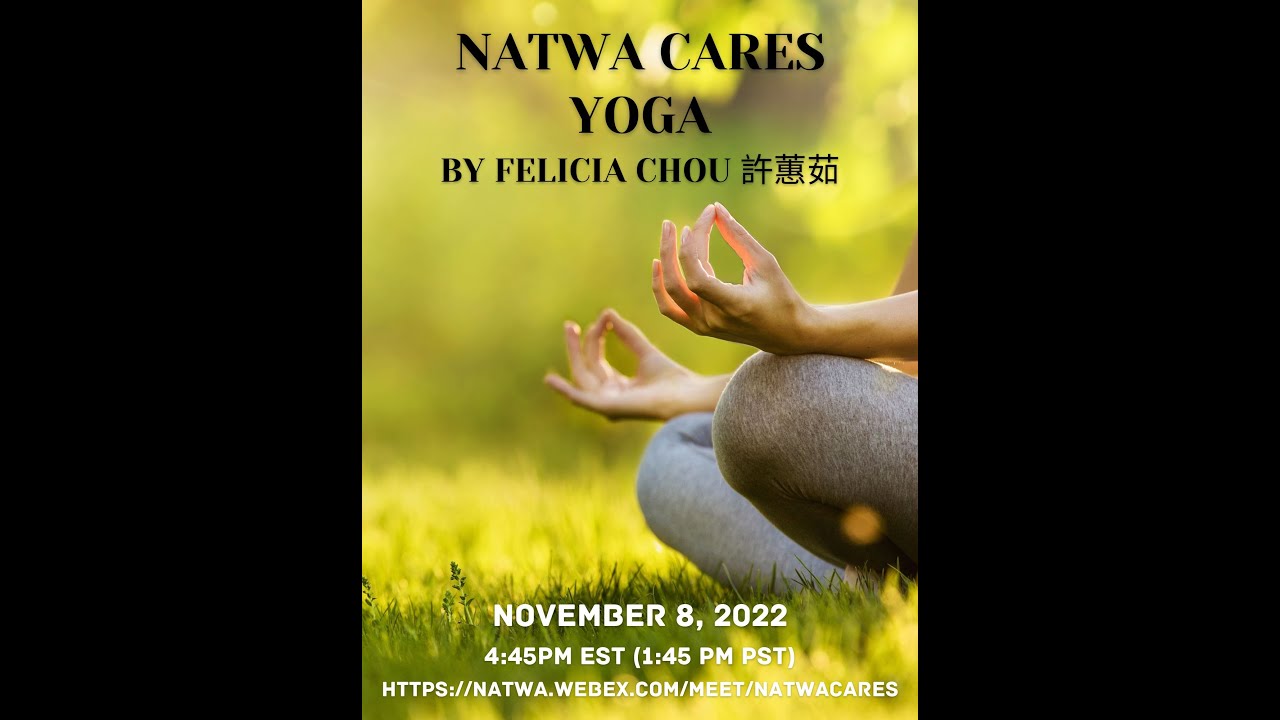 11082022 NATWA CARES Felicia Chou Yoga - YouTube