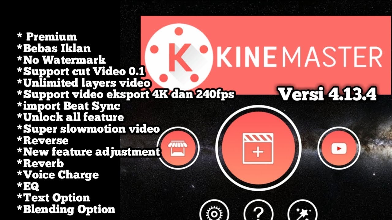 Kinemaster Pro Premium V 4.13.4 | Aplikasi Edit Video Terbaik 2020 ...