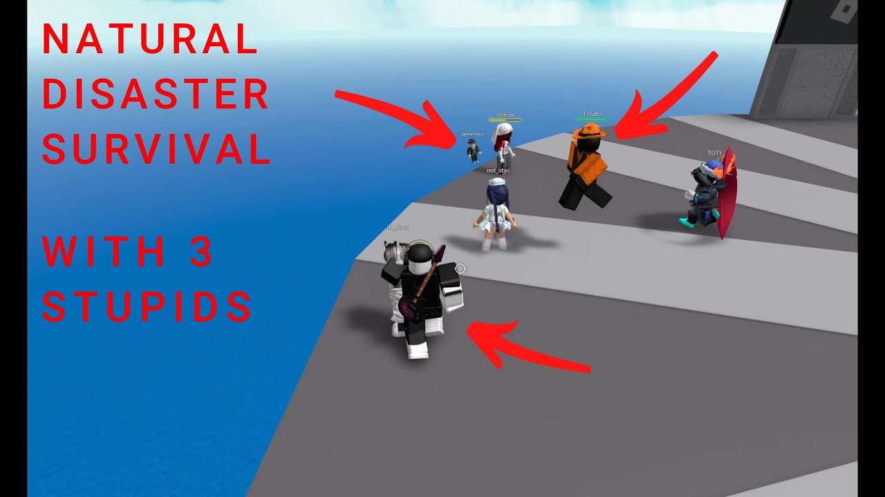Natural disasters Survival Played by 3 "People" - YouTube