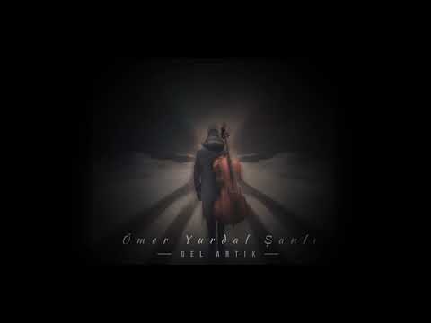 Gel Artık (Cover) - Ömer Yurdal Şanlı (Official Music Video)