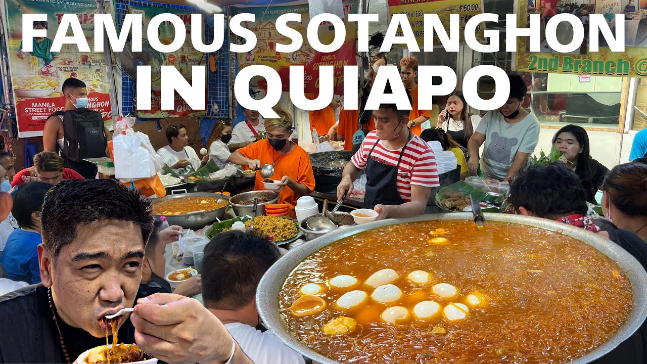 STREET FOOD MANILA | QUIAPO STREET FOOD | FAMOUS SOTANGHON | QUIAPO ...