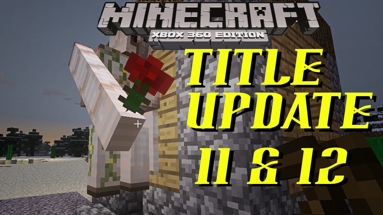 Minecraft Xbox | TITLE UPDATE 11 & 12 FEATURES | ( ANNIVERSARY ) - YouTube