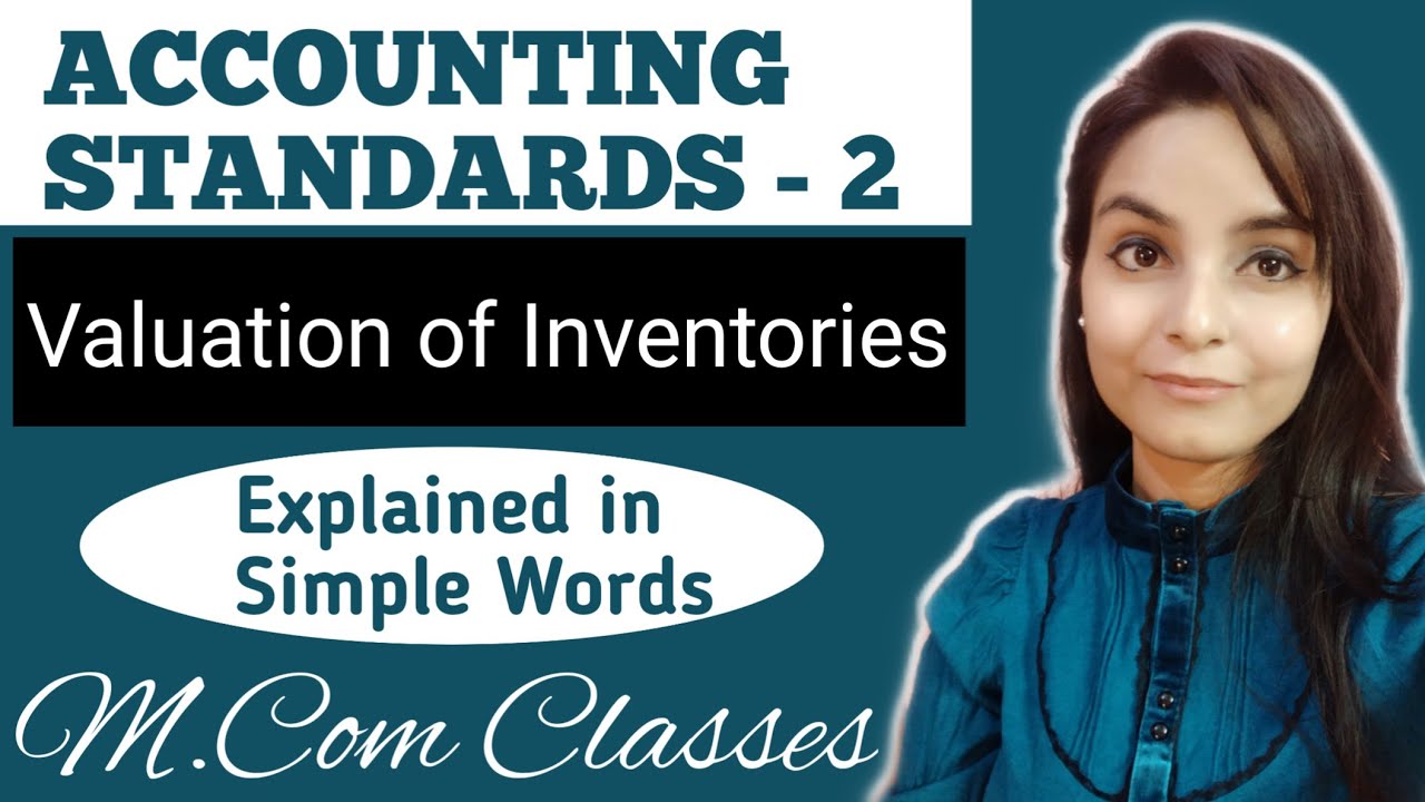 Valuation of inventories in accounting standards Theory | Accounting ...