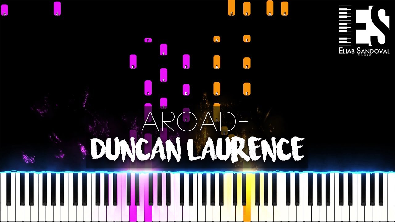 Arcade - Duncan Laurence (Piano Tutorial + Sheet Music) | Eliab ...