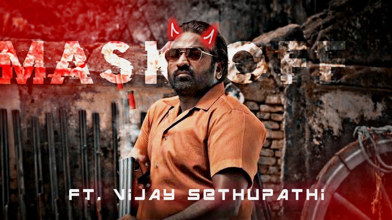 mask off // bgm / ft. Vijay sethupati// atitude status video. - YouTube
