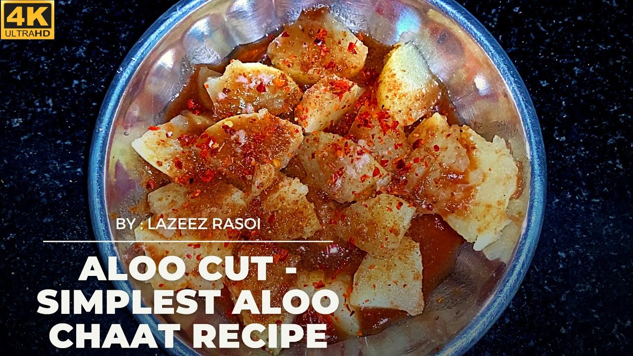 ALOO CUT - SIMPLEST ALOO CHAAT RECIPE | तीखा चटपटा आलू चाट | STREET ...