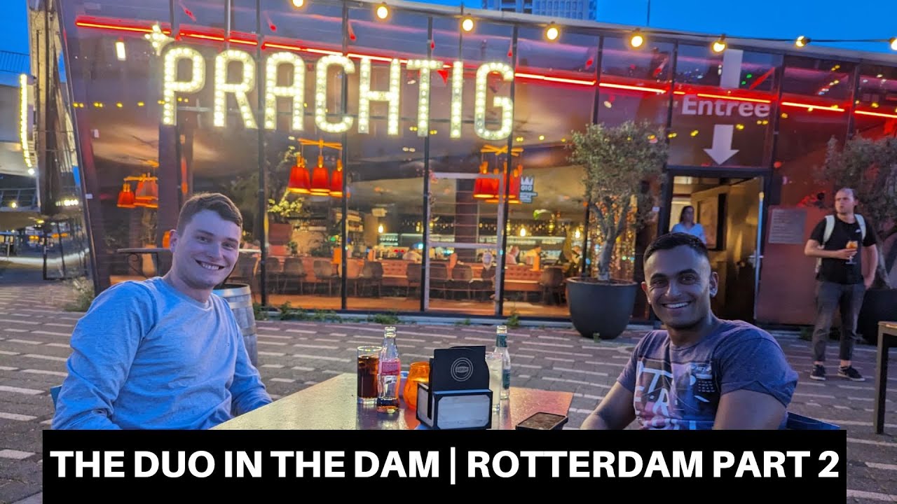 THE DUO IN THE DAM | ROTTERDAM PART 2 - YouTube