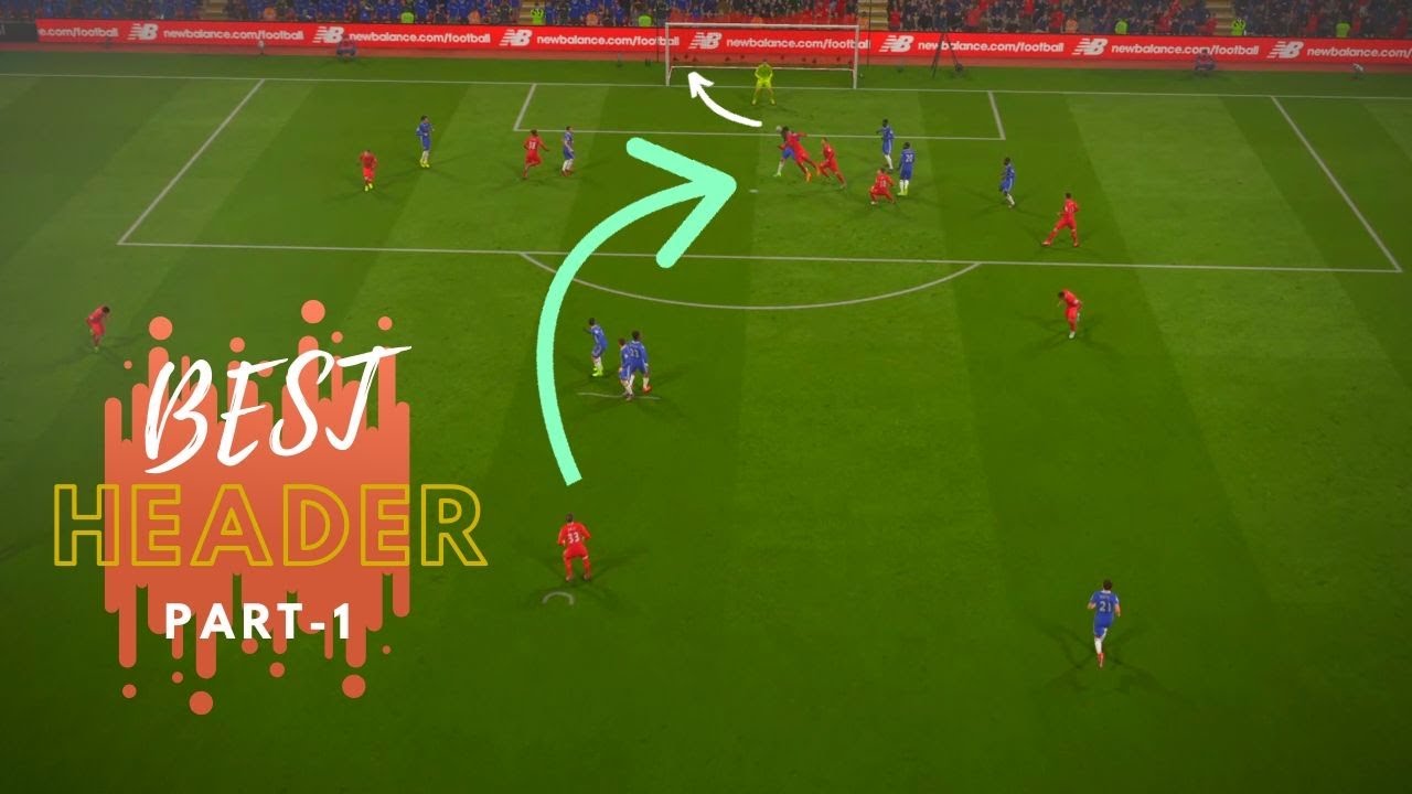 BEST FIFA HEADERS PART-1 - YouTube